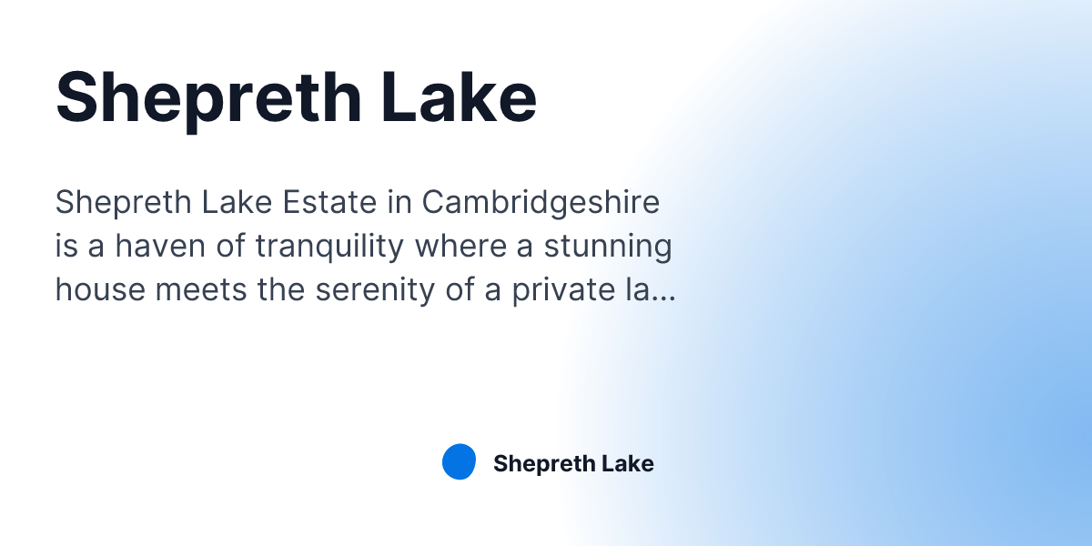 Home | Shepreth Lake